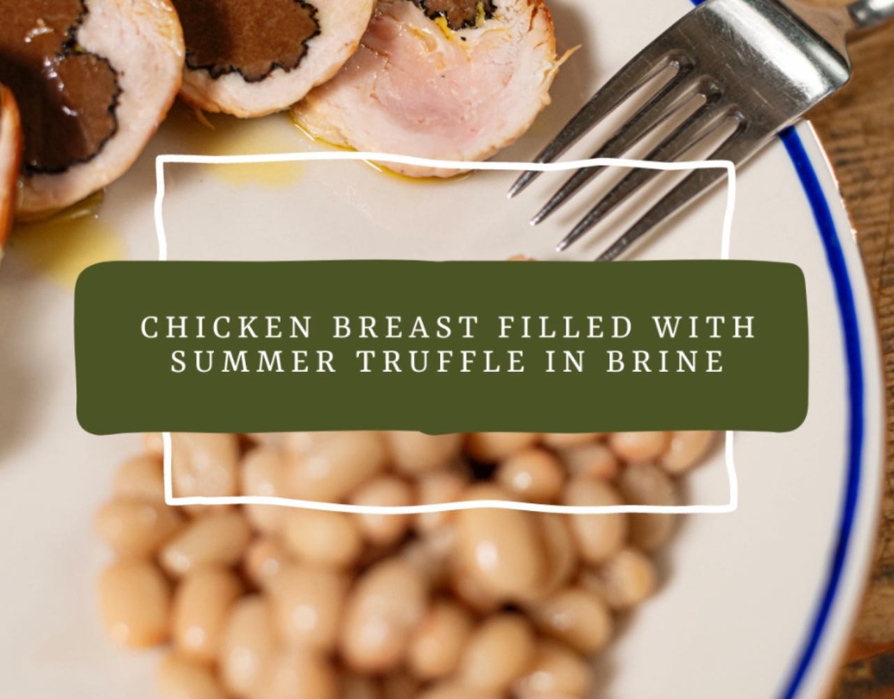 Chicken breast filled with summer truffle in brine - Savini Tartufi